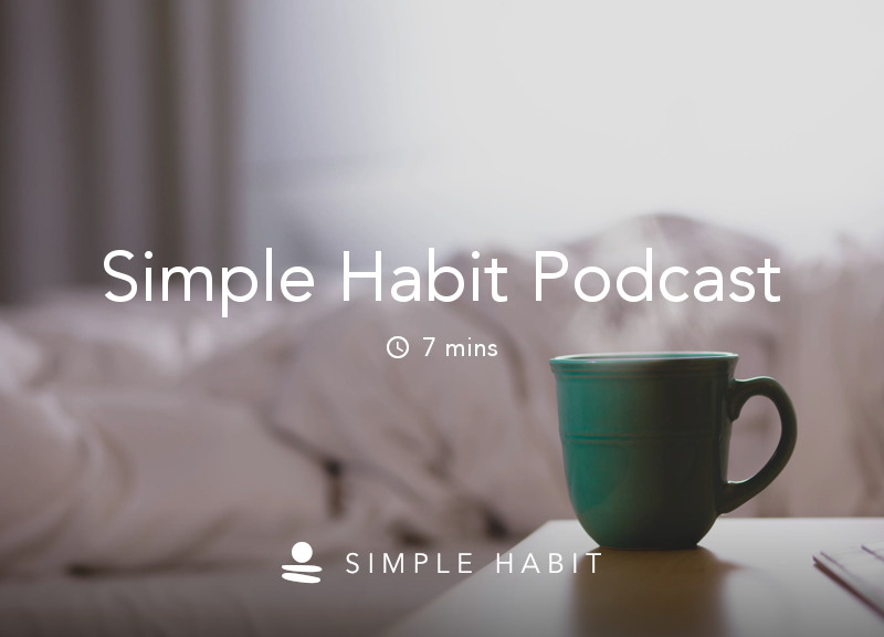Simple Habit | Simple Habit Podcast